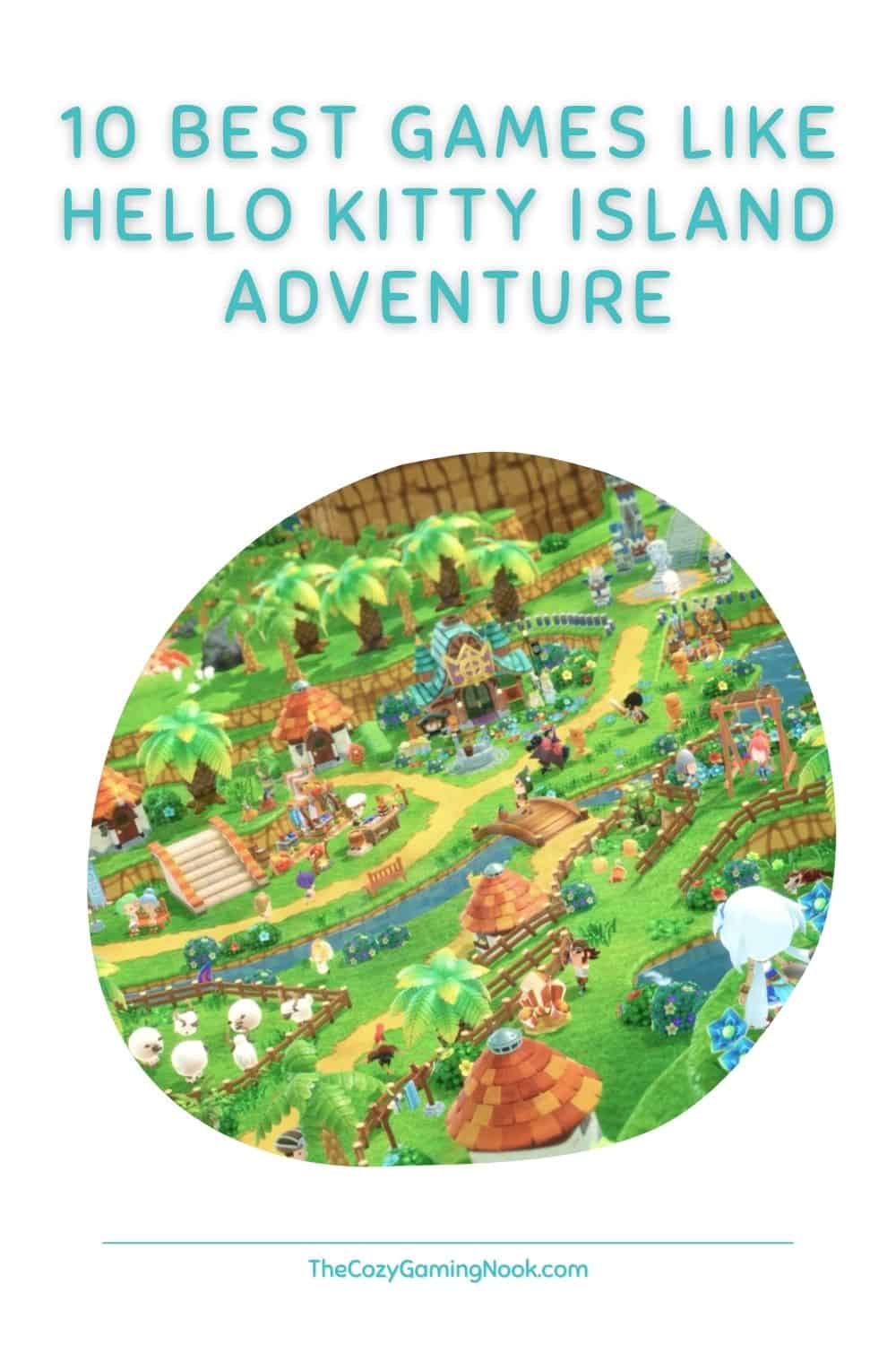 10 Best Games Like Hello Kitty Island Adventure - The Cozy Gaming Nook