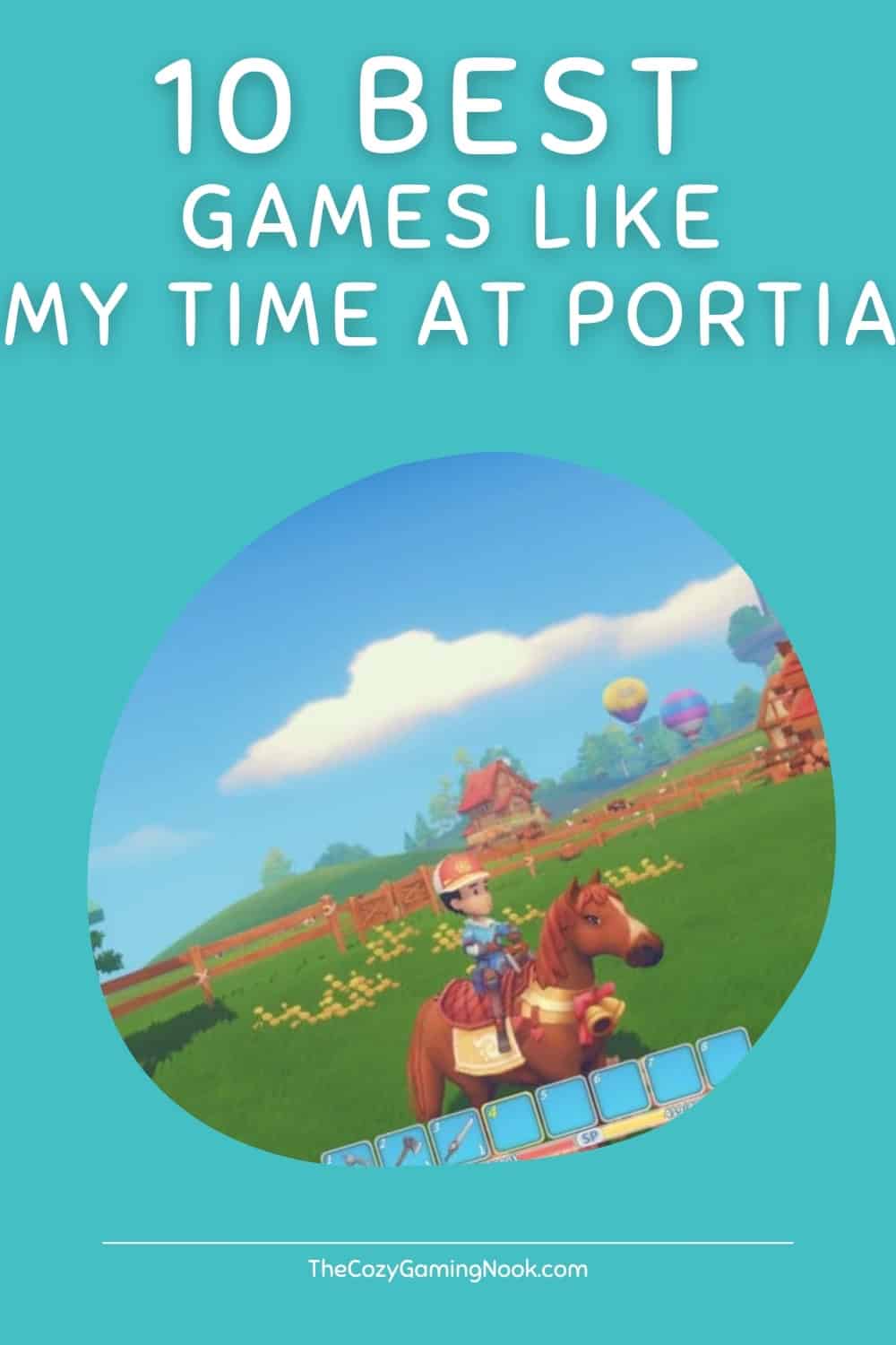 10 Best Games Like My Time at Portia - The Cozy Gaming Nook